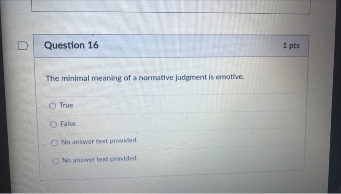 Question 16 1 pts The minimal meaning of a normative | Chegg.com