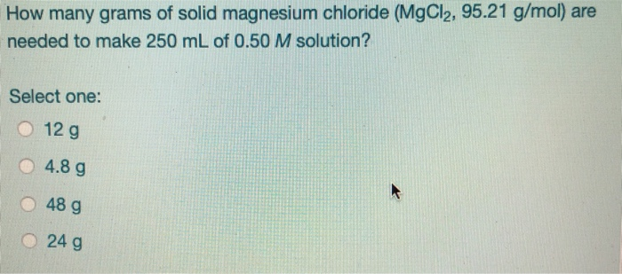 Solved How many grams of solid magnesium chloride (MgCl2, | Chegg.com