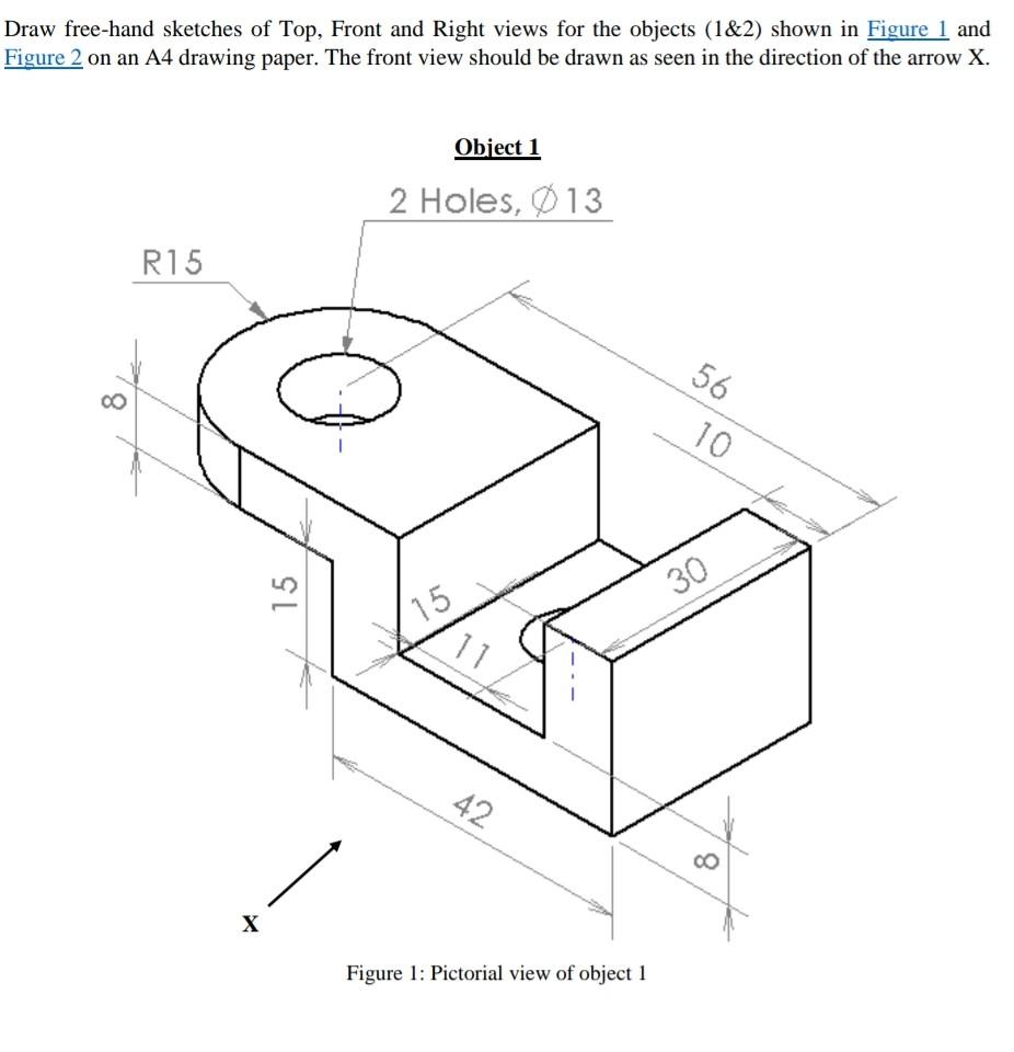 Solved Draw free-hand sketches of Top, Front and Right views | Chegg.com