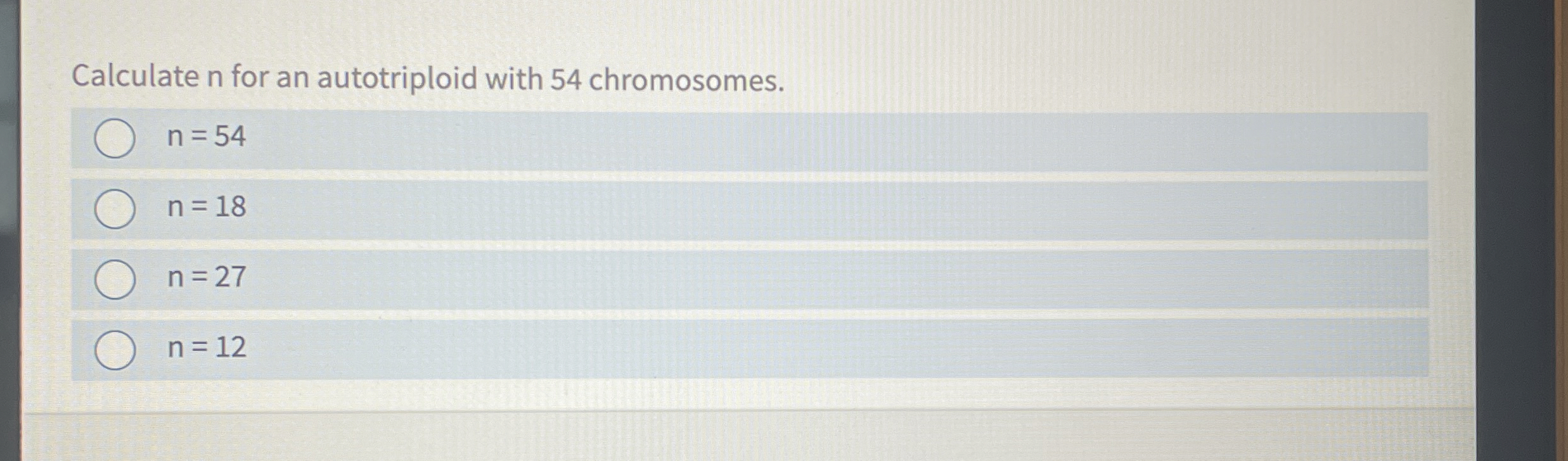 Solved Calculate n for an autotriploid with 54 | Chegg.com