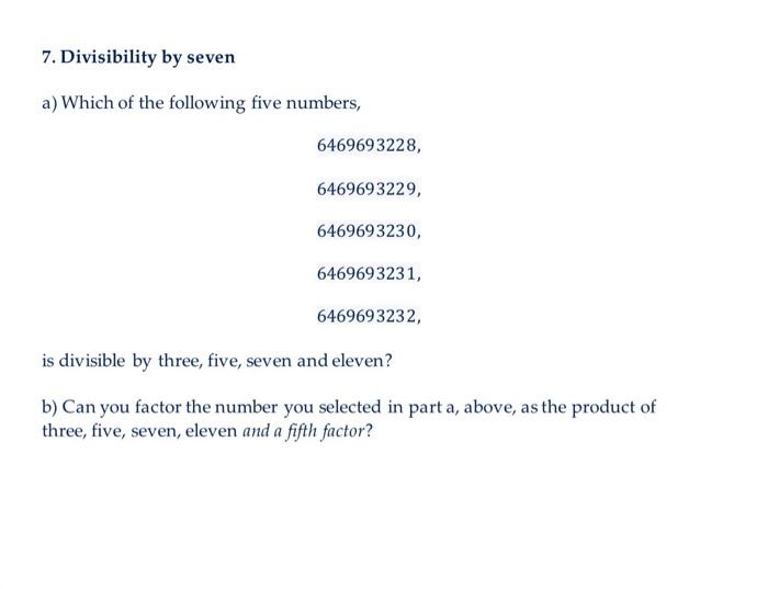 Solved 7. Divisibility by seven a) Which of the following | Chegg.com
