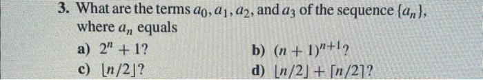 Solved What are the terms a0,a1,a2, and a3 of the sequence | Chegg.com