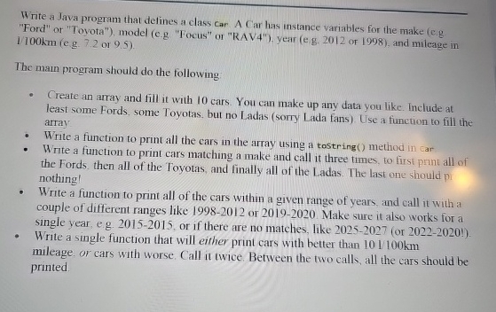 Solved Write a Java program that defines a class car. A Car | Chegg.com