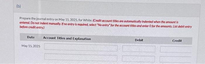 Solved On May 1,2025, White Inc entered into a contract to | Chegg.com