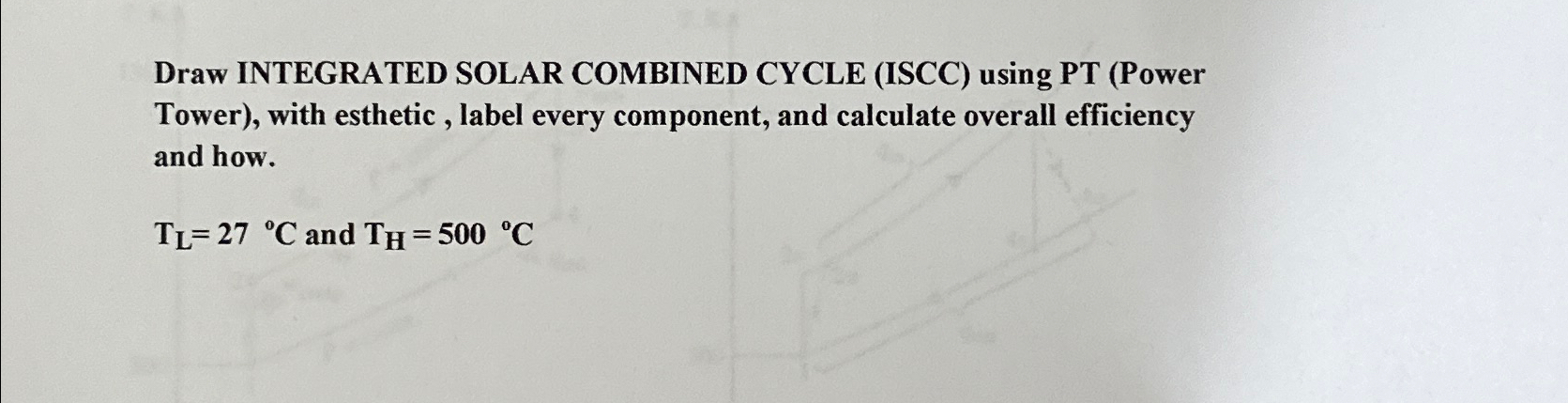 Draw INTEGRATED SOLAR COMBINED CYCLE (ISCC) ﻿using PT | Chegg.com