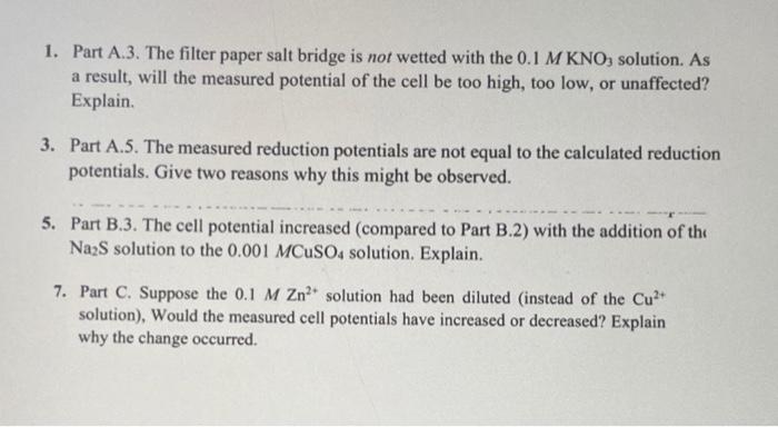 Solved 1. Part A.3. The filter paper salt bridge is not | Chegg.com