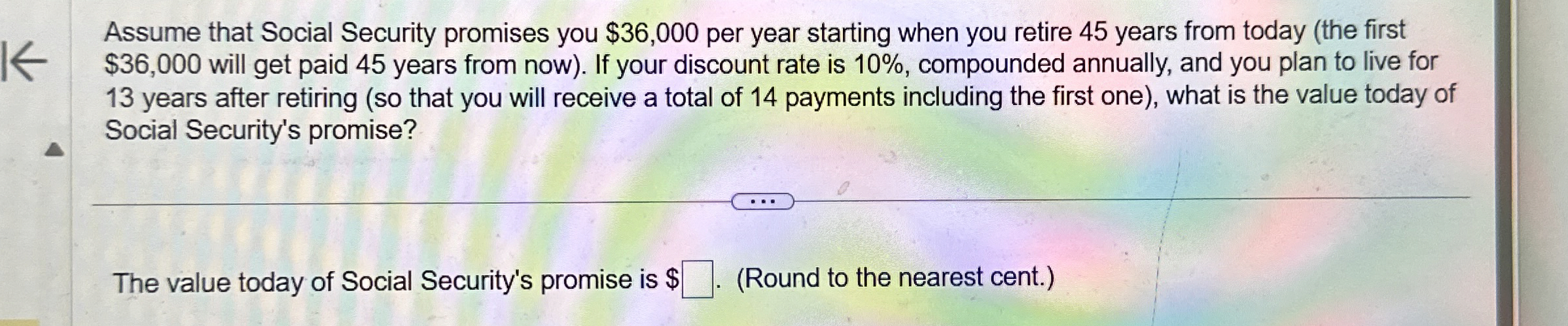 Solved Assume that Social Security promises you $36,000 ﻿per | Chegg.com