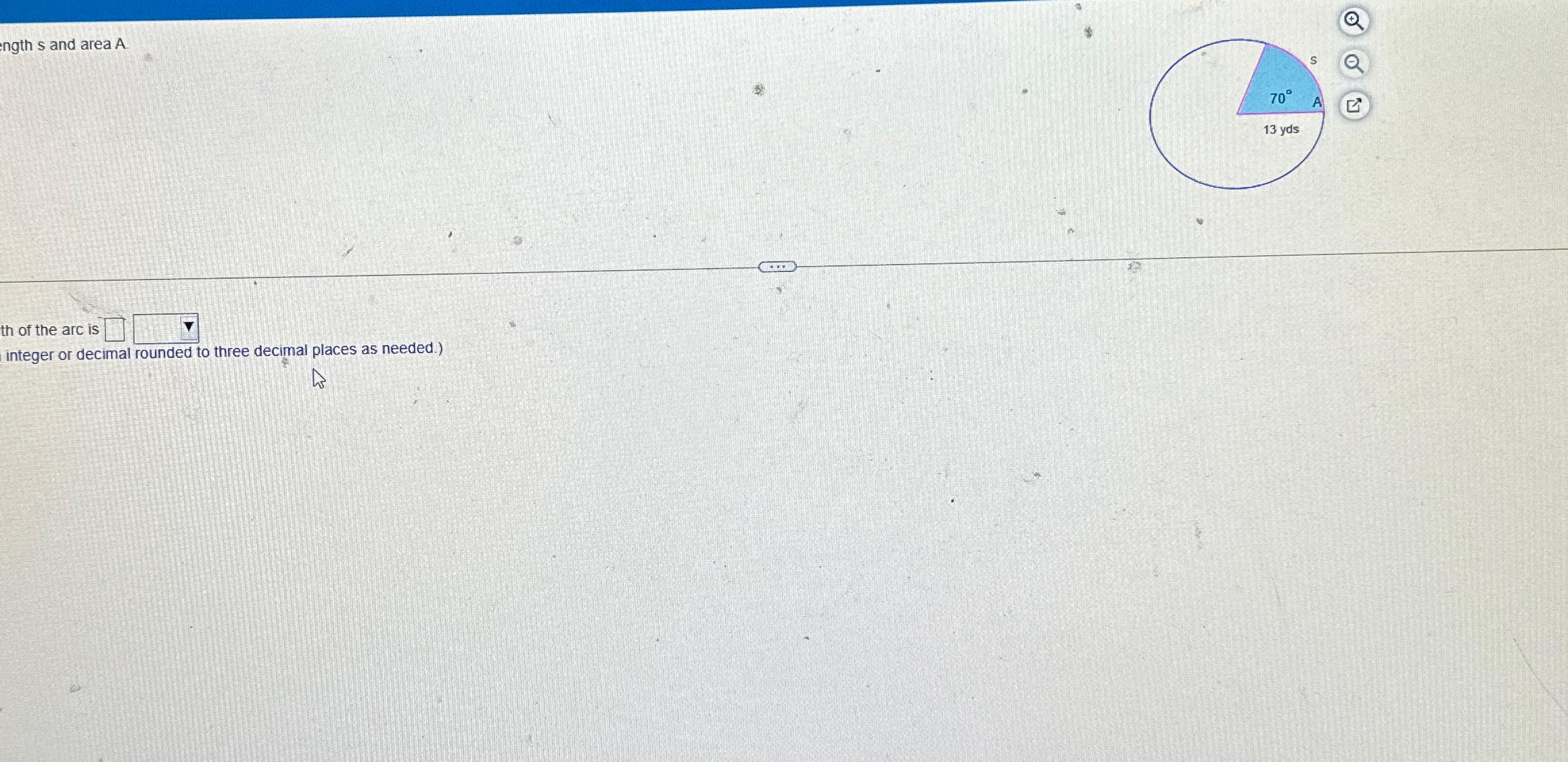 Solved ingth s ﻿and area Ath of the arc isinteger or decimal | Chegg.com