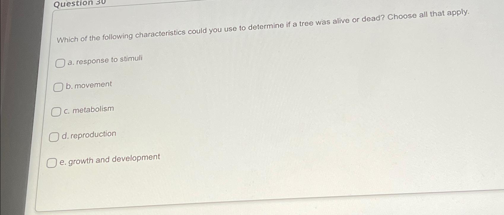 Solved Question 30Which of the following characteristics | Chegg.com Solved Question 30Which of the following characteristics | Chegg.com