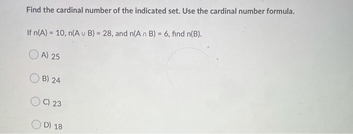 Solved Find the cardinal number of the indicated set. Use | Chegg.com