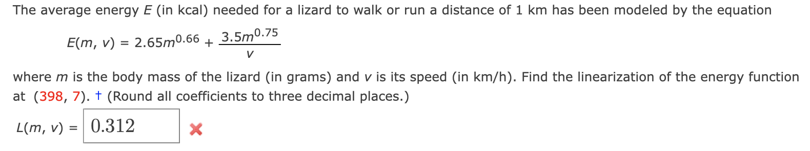 Solved The average energy E (in kcal) ﻿needed for a lizard | Chegg.com