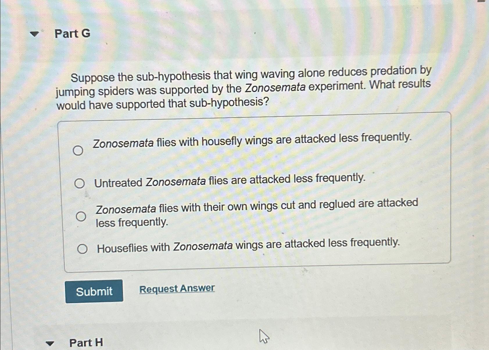 Solved Part GSuppose the sub-hypothesis that wing waving | Chegg.com