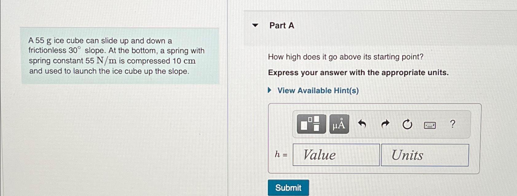 Solved A 55g ﻿ice cube can slide up and down a frictionless | Chegg.com
