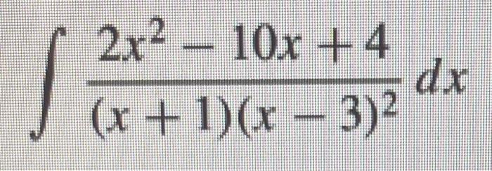 Solved solve using integration of fraction decomposition | Chegg.com
