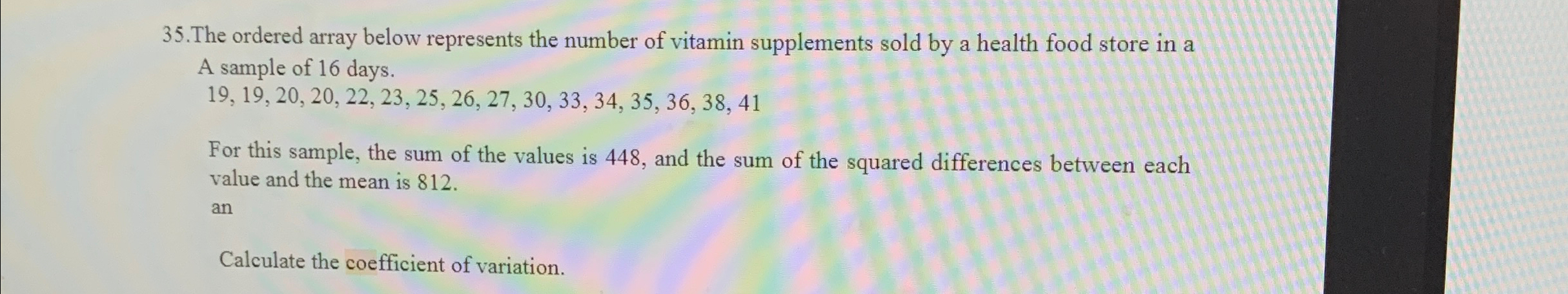 Solved 35.The ordered array below represents the number of | Chegg.com
