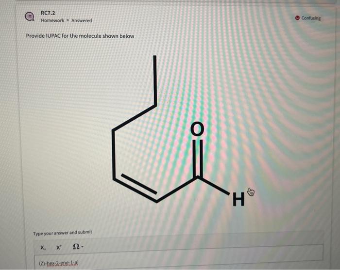 Solved Provide IUPAC for the molecule shown below Tyne your | Chegg.com
