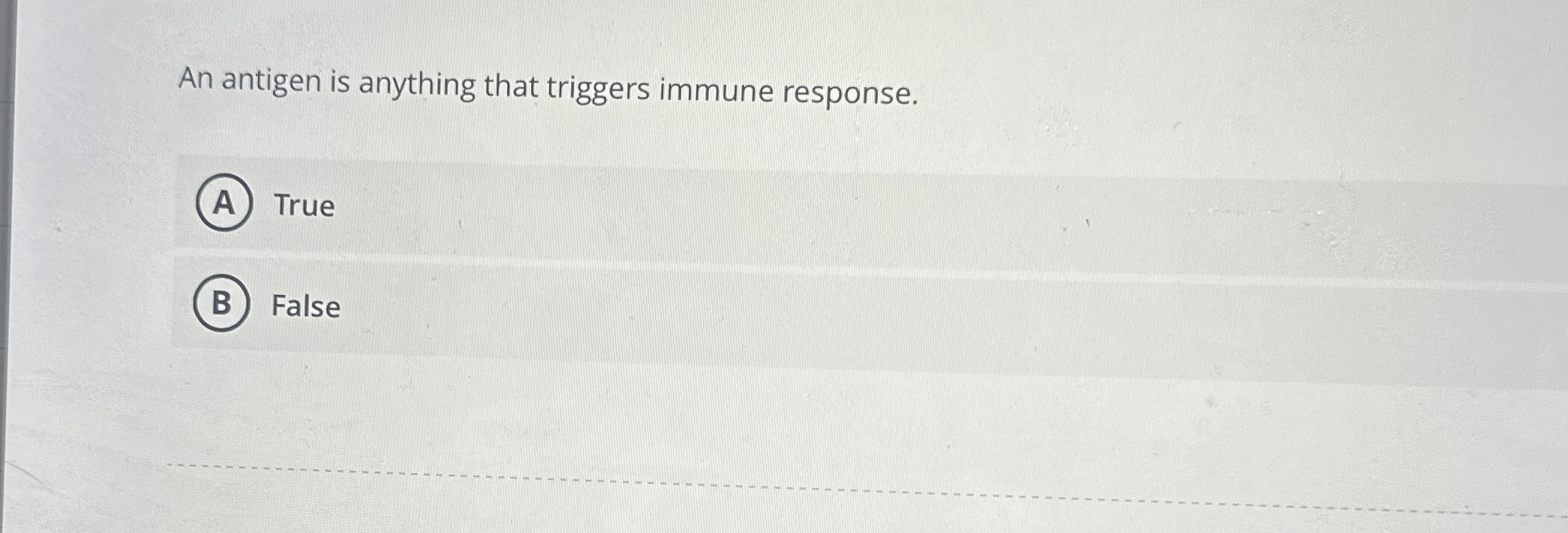 Solved An antigen is anything that triggers immune | Chegg.com