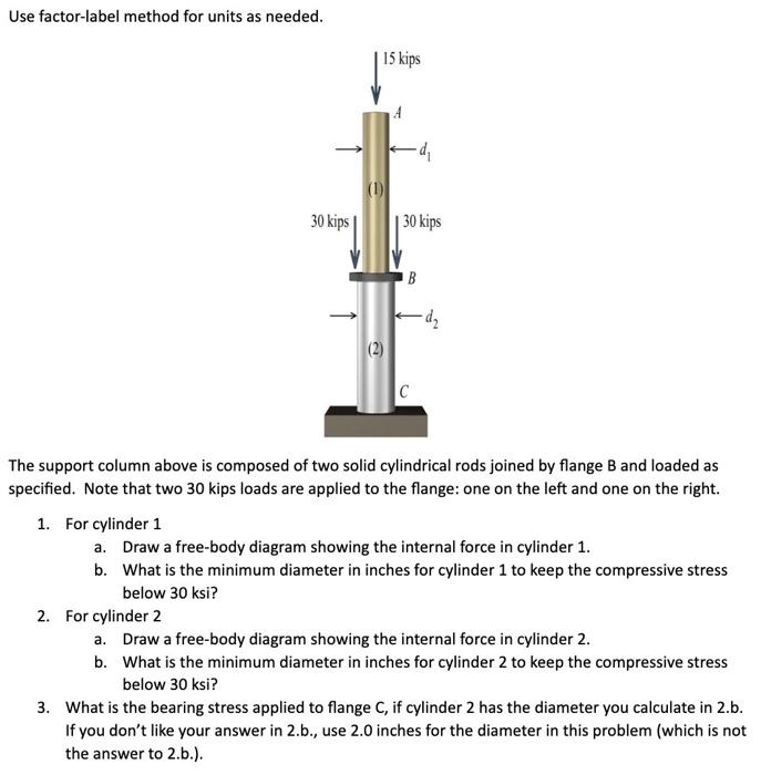 Solved Use factor-label method for units as needed. The | Chegg.com