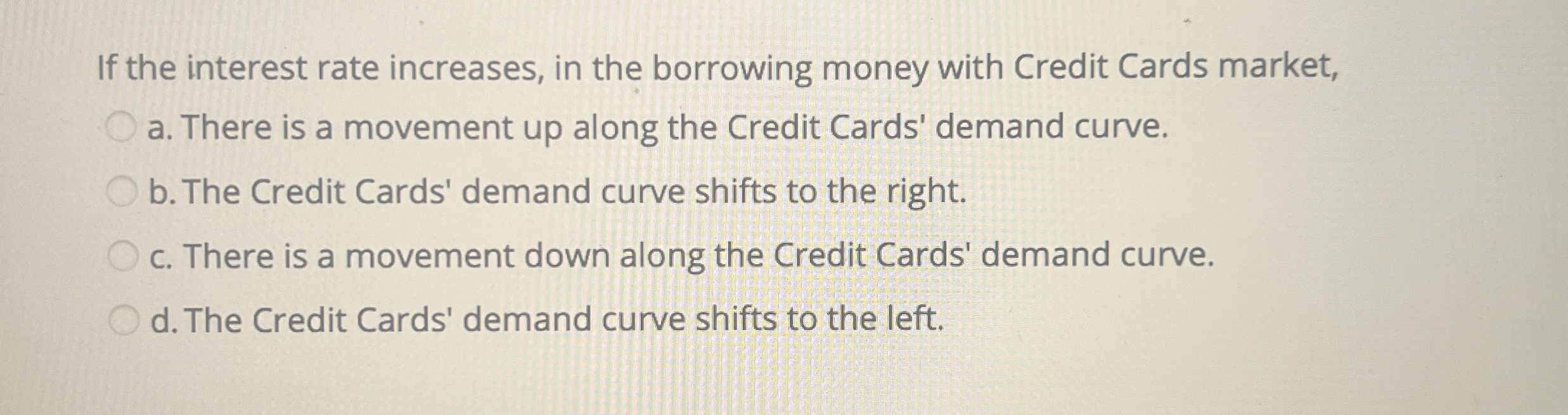 Solved If the interest rate increases, in the borrowing | Chegg.com