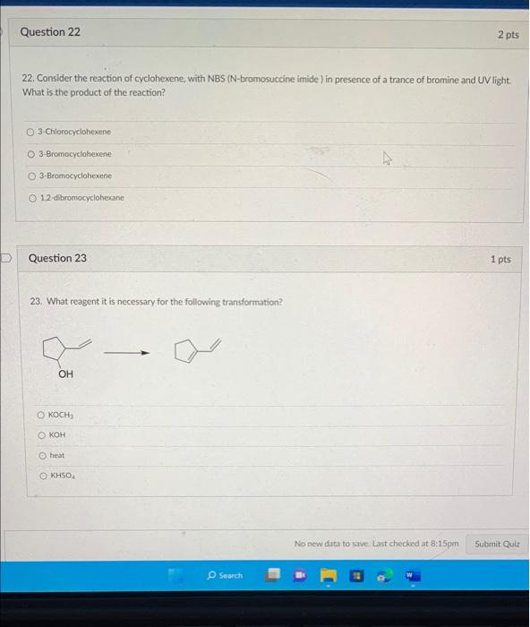 Solved 22. Consider the reaction of cyclohexene, with NBS | Chegg.com
