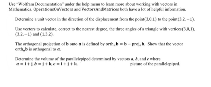 Solved Use "Wolfram Documentation" under the help menu to | Chegg.com