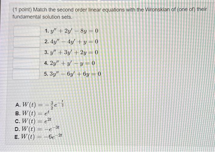 Solved (1 point) Match the second order linear equations | Chegg.com