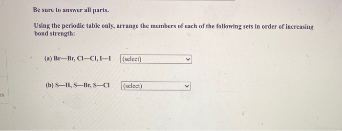 Solved Be sure to answer all parts. Using the periodic table | Chegg.com