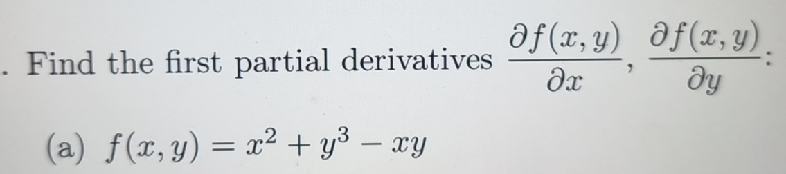 Solved Find the first partial derivatives | Chegg.com