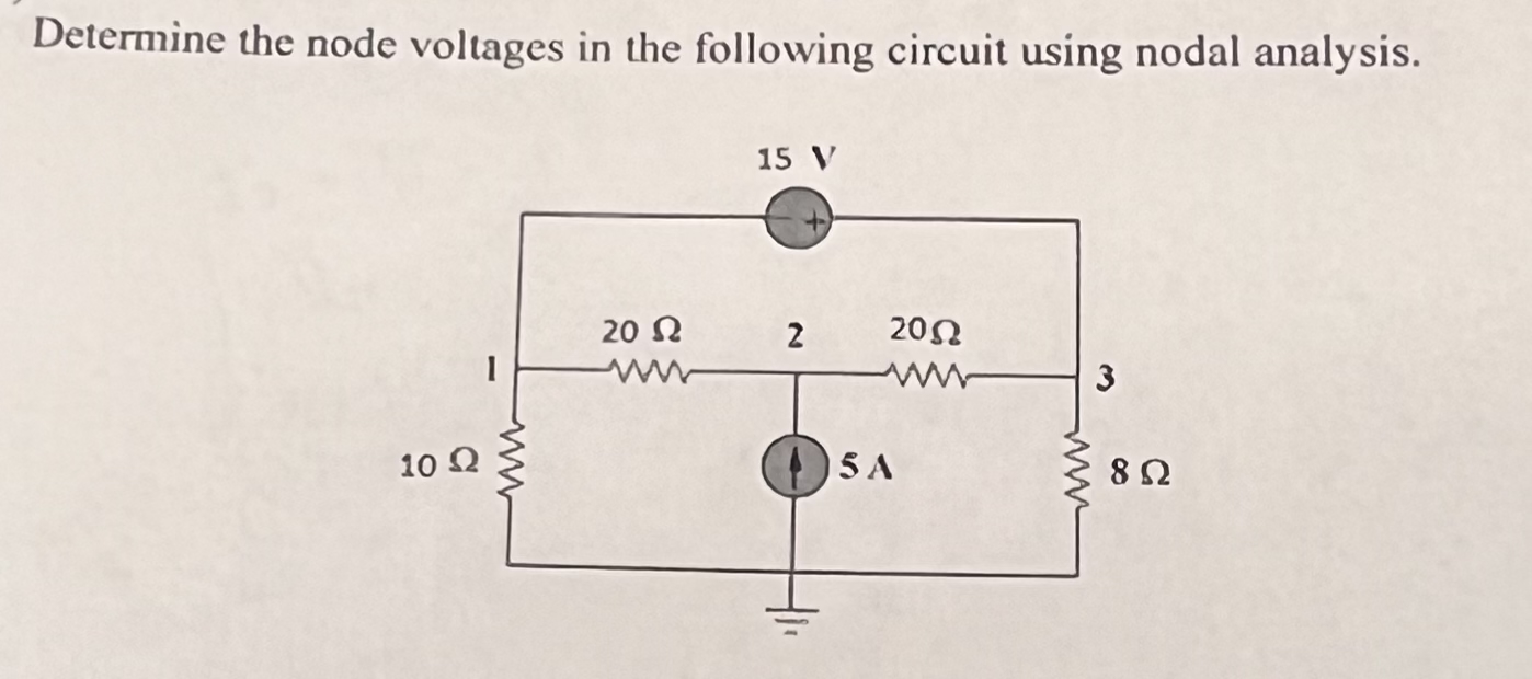 Solved Determine the node voltages in the following circuit | Chegg.com