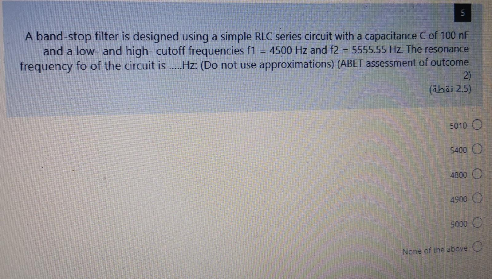 Solved 5 A band-stop filter is designed using a simple RLC | Chegg.com