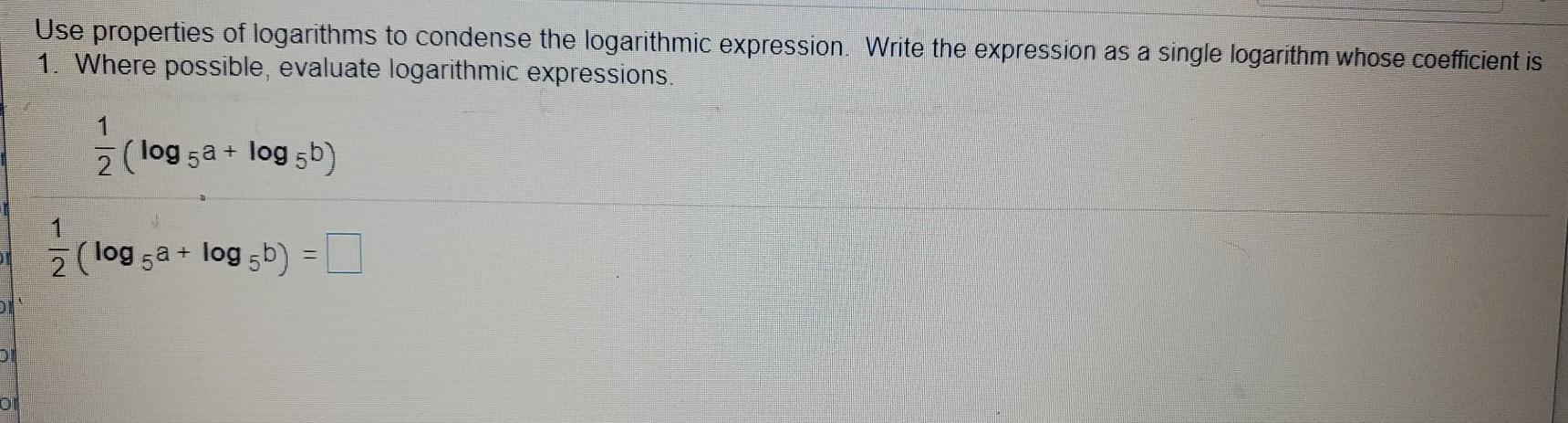 Solved Use properties of logarithms to condense the | Chegg.com