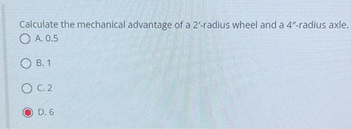 Calculate the mechanical advantage of a 2′-radius | Chegg.com