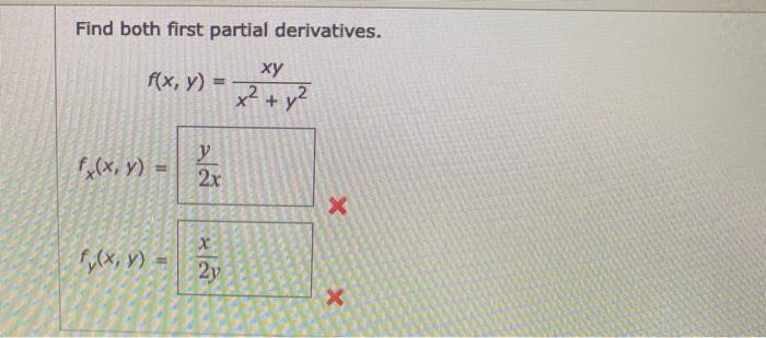 Solved Find both first partial derivatives. f(x,y)=x2+y2xy | Chegg.com