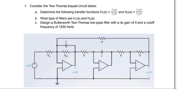 Solved Consider the Tow-Thomas biquad circuit below.a. | Chegg.com