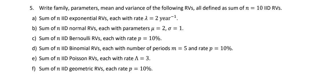 Solved 5. Write family, parameters, mean and variance of the | Chegg.com