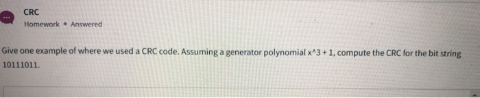 Solved CRC Homework Answered Give one example of where we | Chegg.com