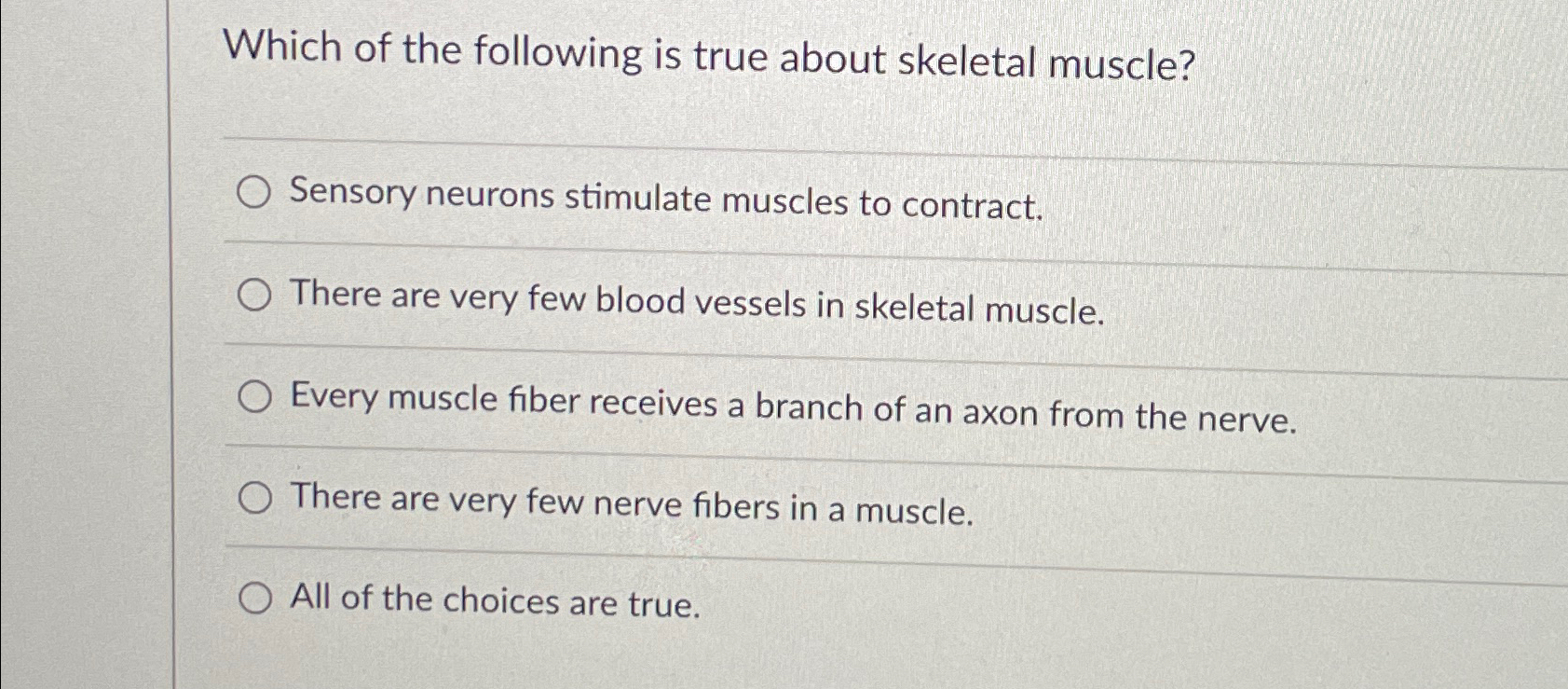 Solved Which of the following is true about skeletal | Chegg.com