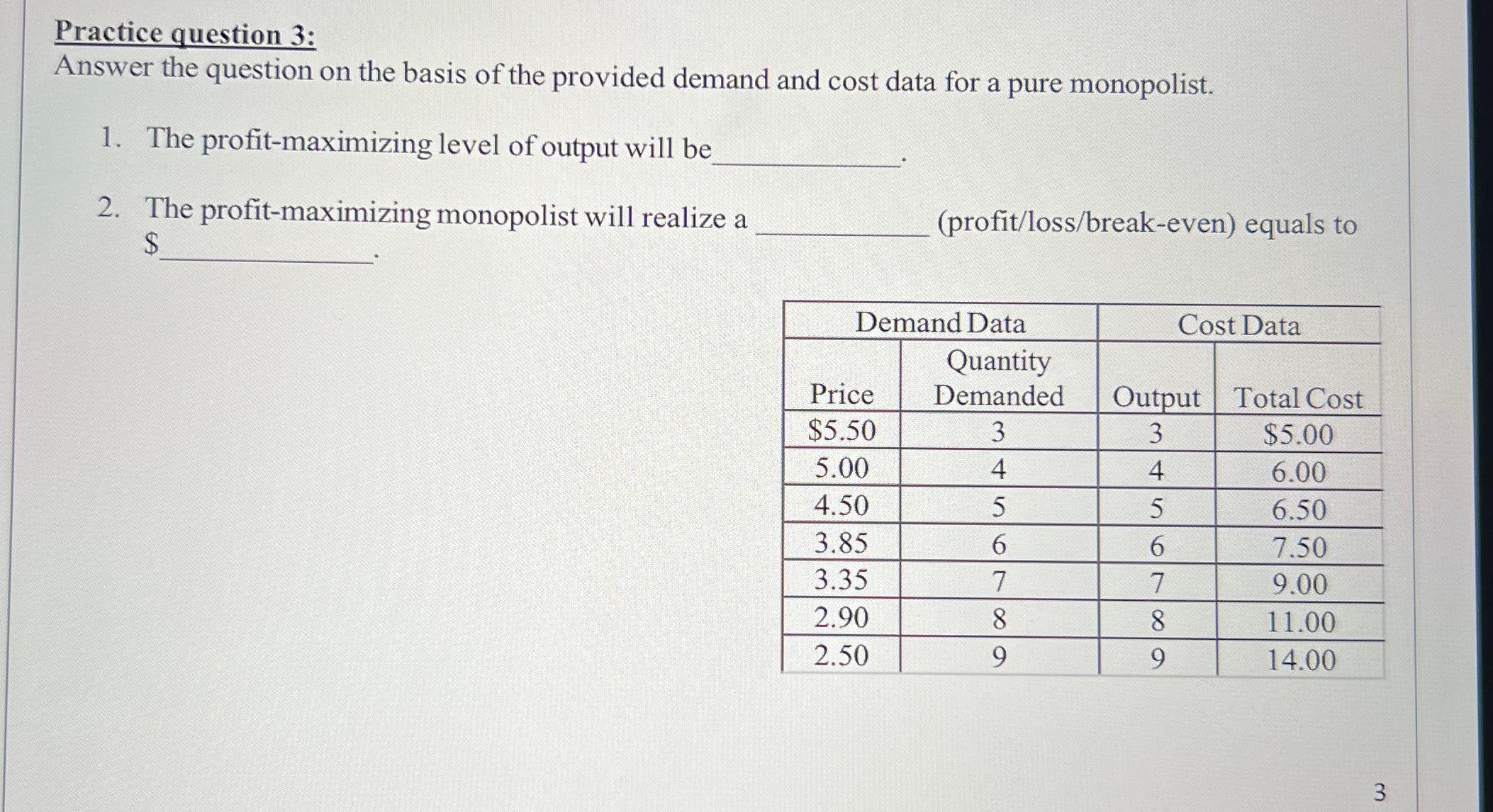 Solved Practice question 3:Answer the question on the basis | Chegg.com
