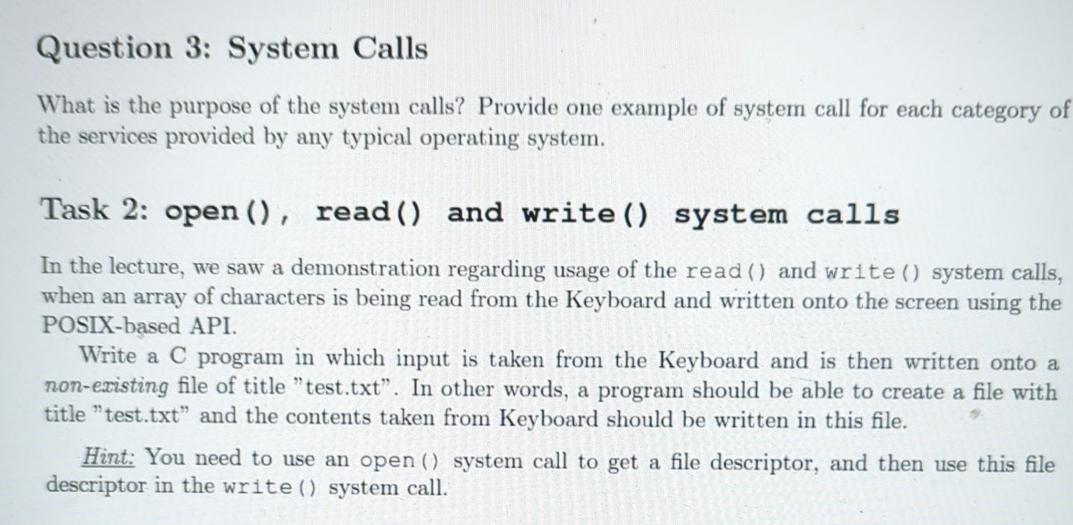Solved Question 3: System CallsWhat is the purpose of the | Chegg.com