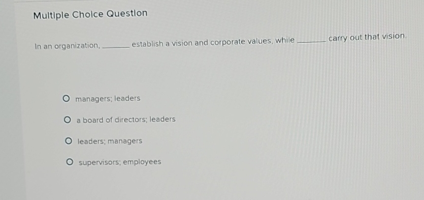 Solved Multiple Cholce QuestionIn an organization, | Chegg.com