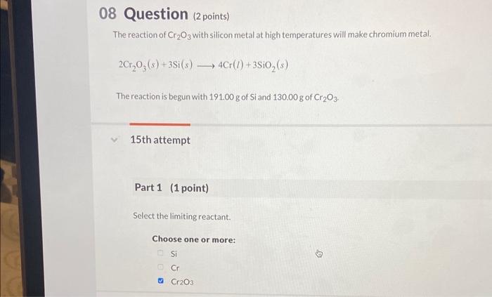 Solved The reaction of Cr2O3 with silicon metal at high | Chegg.com