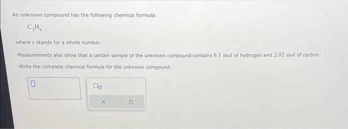Solved An unknown compound has the following chemical | Chegg.com