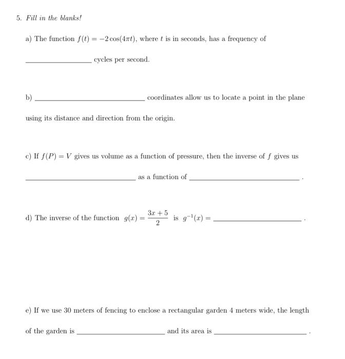 Solved 5. Fill in the blanks! a) The function f(t) = -2 | Chegg.com
