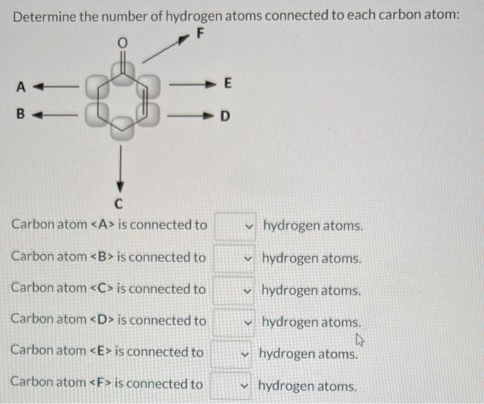 Solved Determine the number of hydrogen atoms connected to | Chegg.com