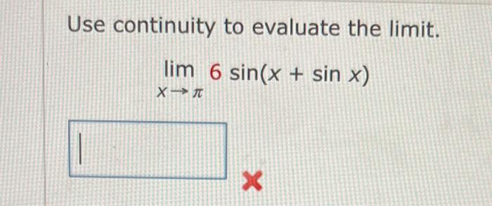Solved Use continuity to evaluate the limit. | Chegg.com