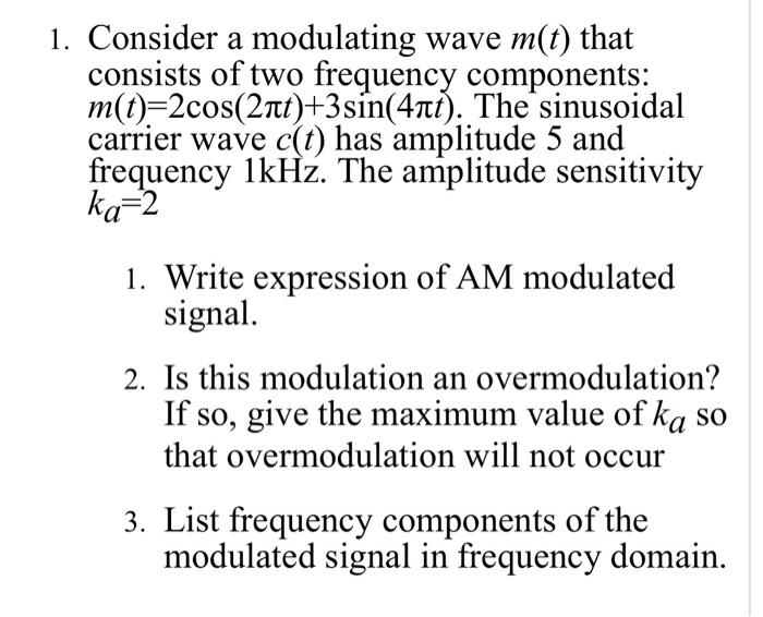Solved Consider A Modulating Wave M T That Consists Of Two