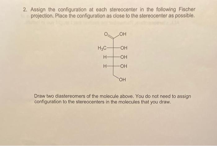 Solved 2. Assign the configuration at each stereocenter in | Chegg.com