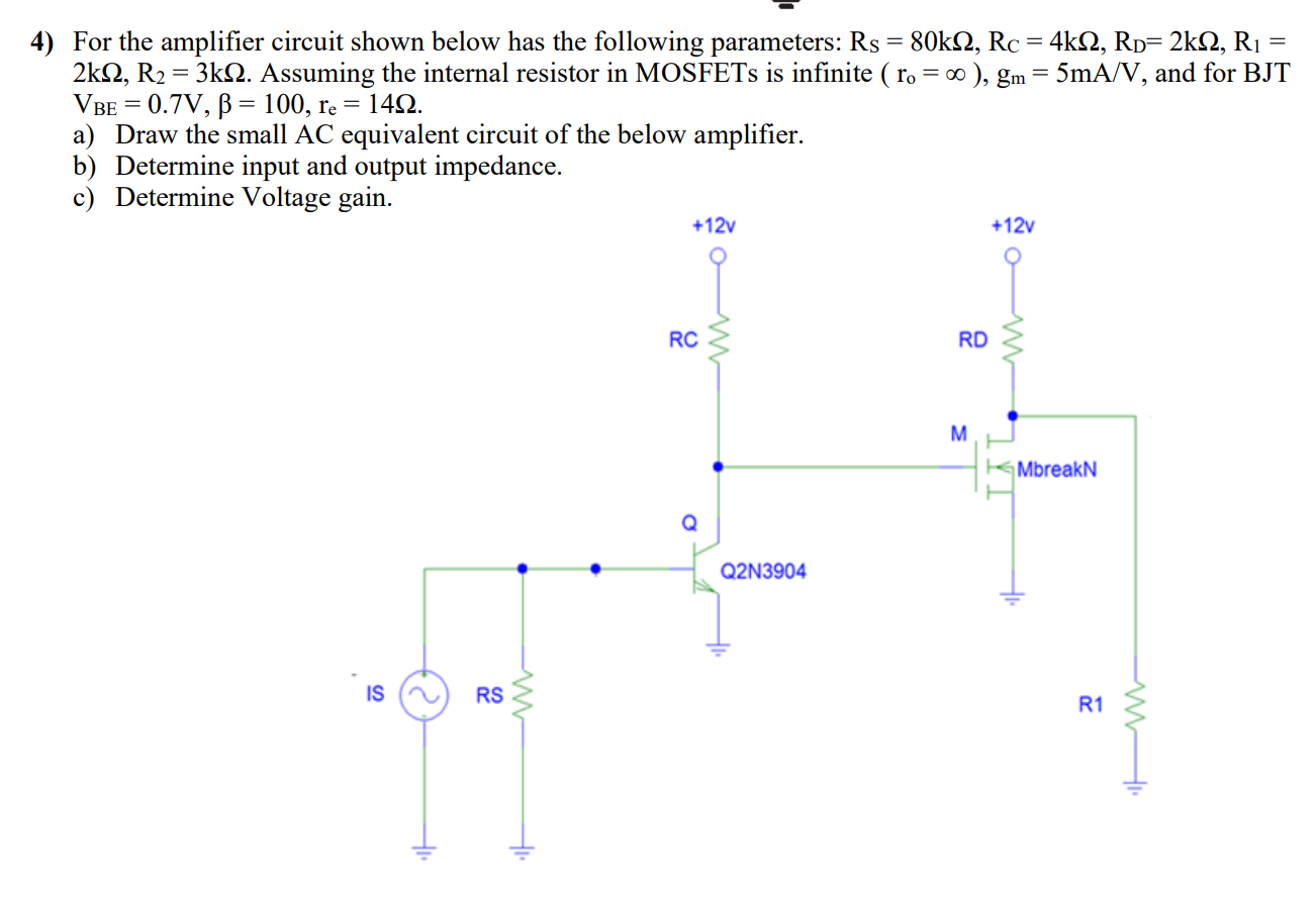 Solved For the amplifier circuit shown below has the | Chegg.com