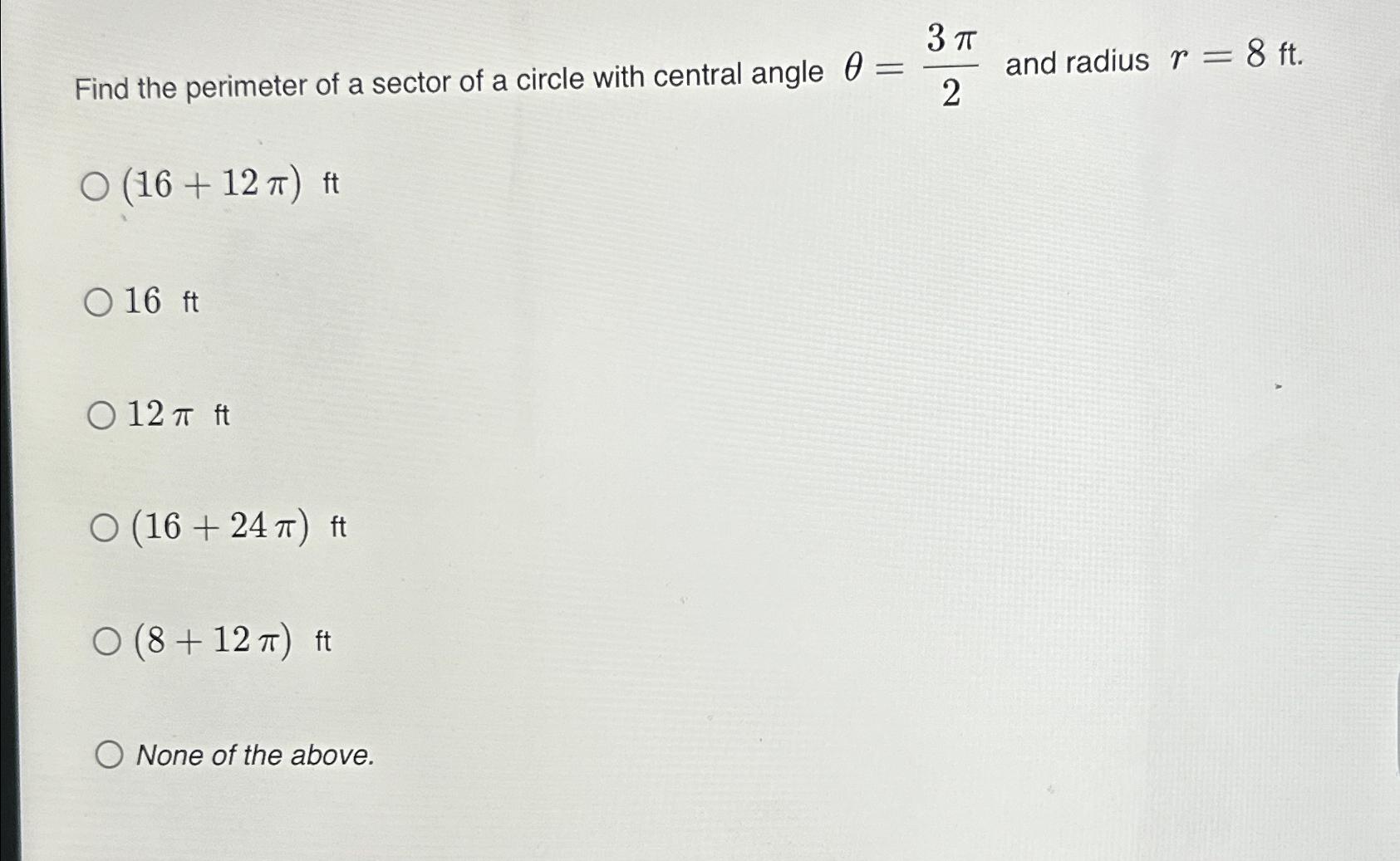 Solved Find the perimeter of a sector of a circle with | Chegg.com