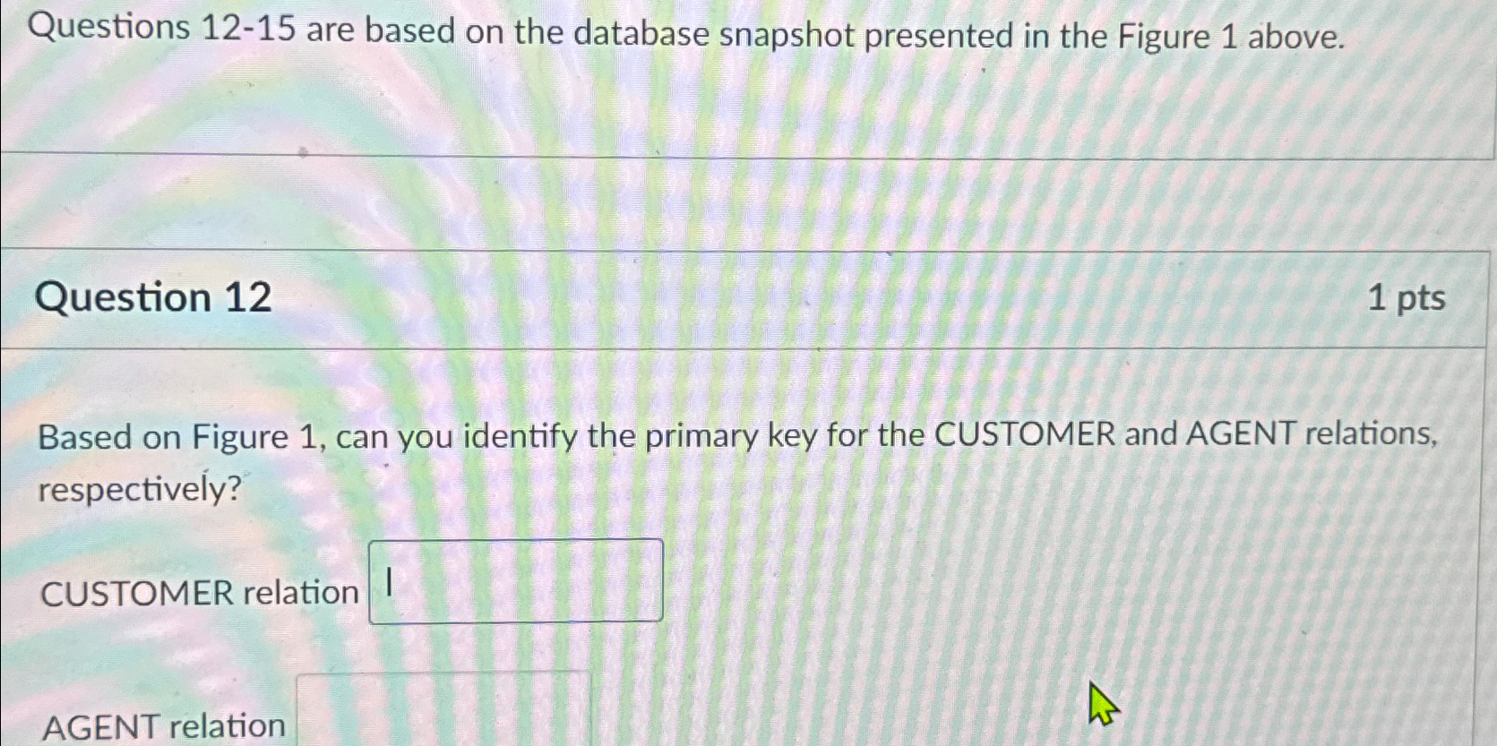 Solved Questions 12-15 ﻿are based on the database snapshot | Chegg.com